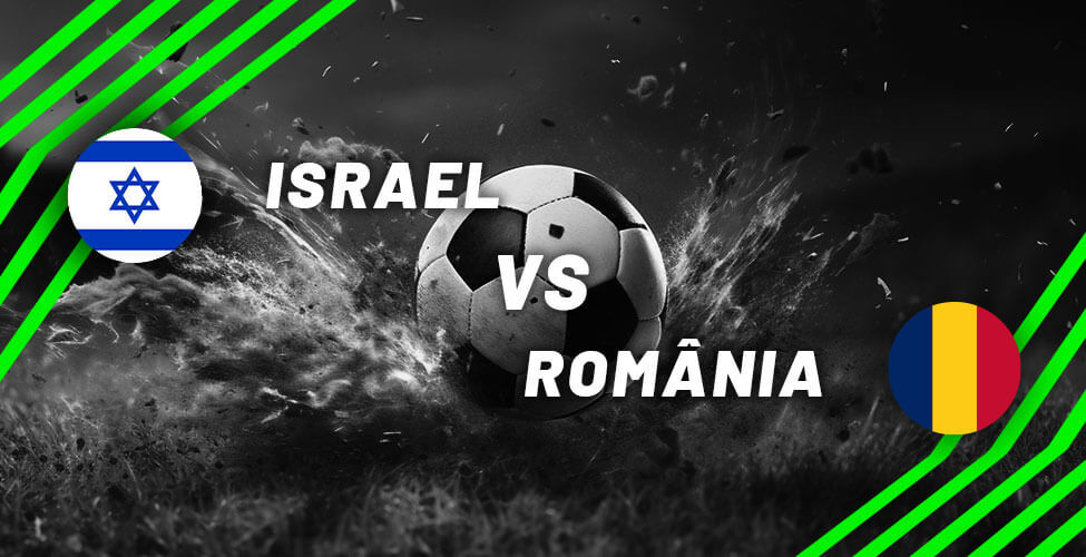 Israel vs România Cote Pariuri, 18.11.2023, Calificări Euro 2024